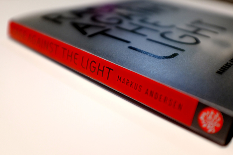 Markus Andersen’s New Book “Rage Against The Light” Beautifully ...