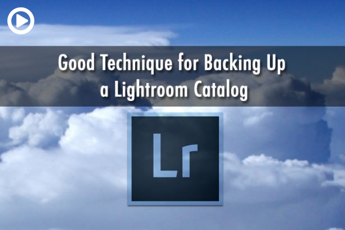 Good Technique for Backing Up a Lightroom Catalog | Fstoppers