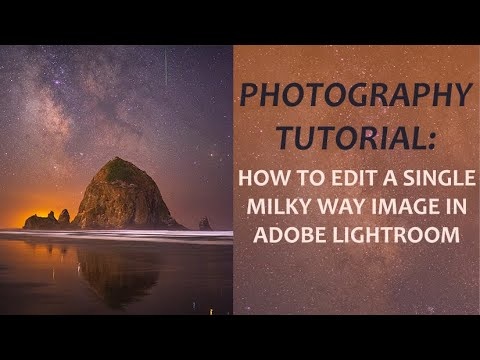 Milky Way in Adobe Lightroom Workflow - Daniel Gomez on Fstoppers