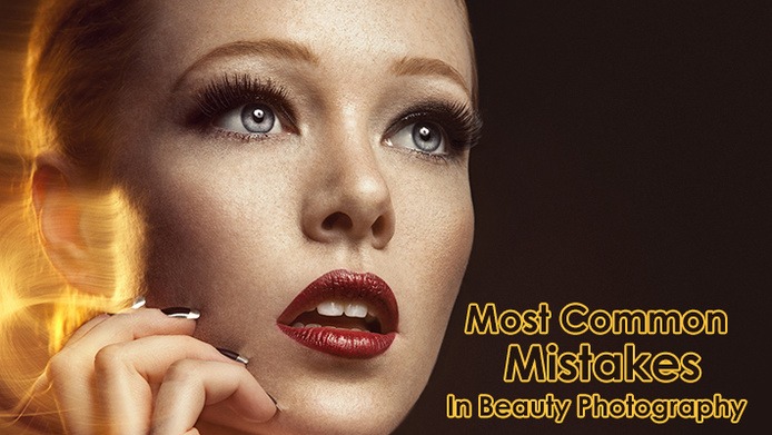9 Most Common Beauty Photography Mistakes | Fstoppers