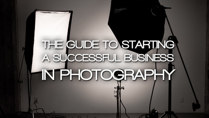 Starting A Successful Photography Business: Everything You Need To Know ...